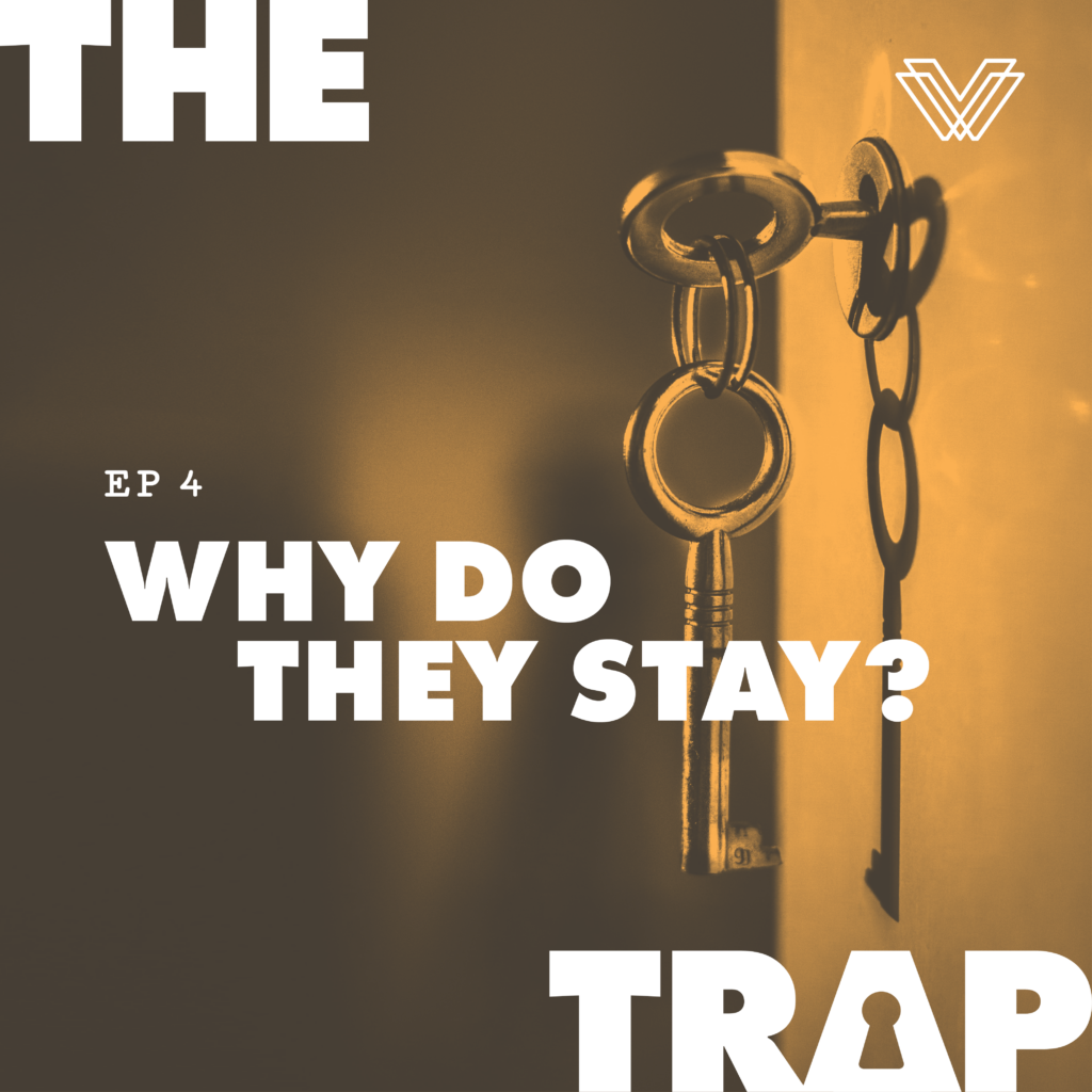 The Trap EP04 Transcript - Victorian Women's Trust